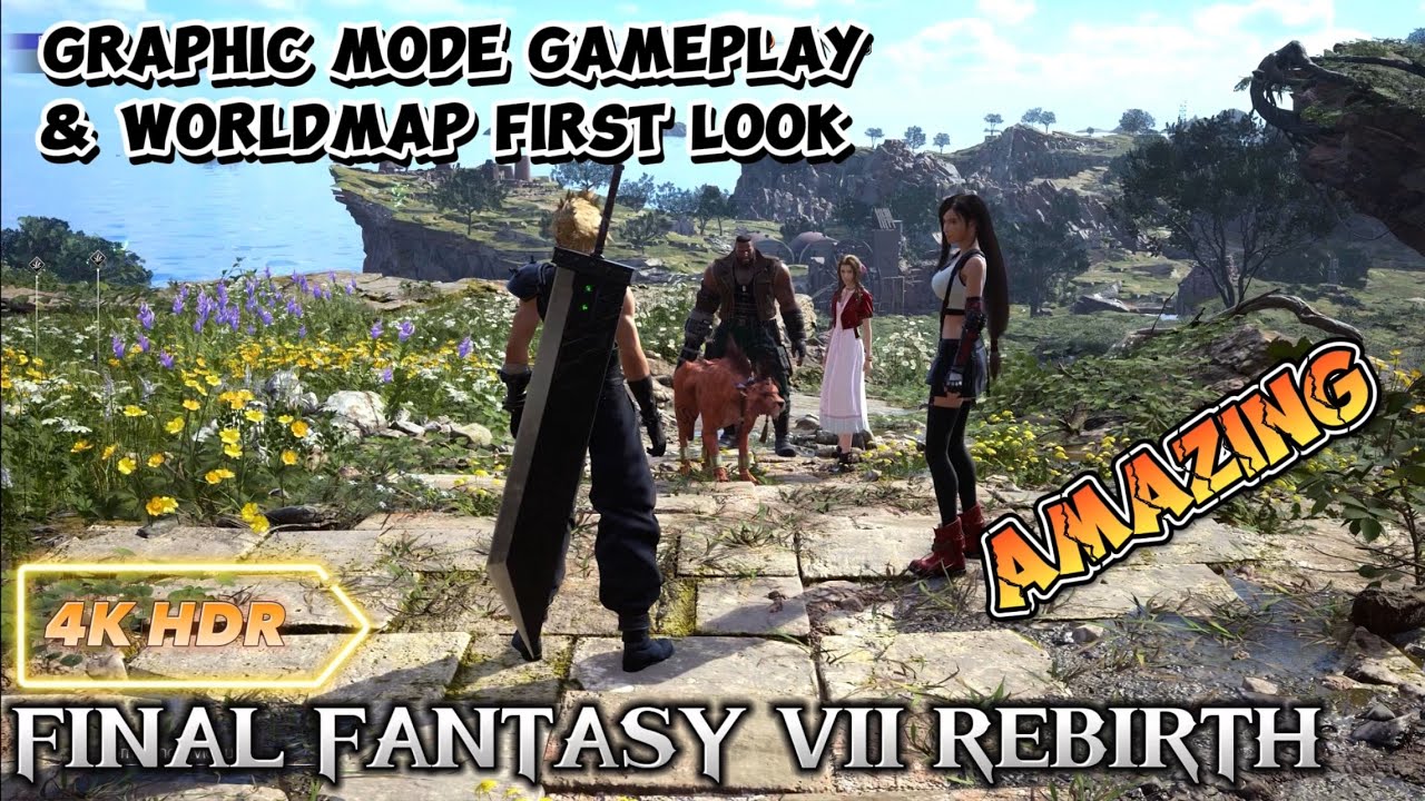 FINAL FANTASY VII REBIRTH 4K HDR GRAPHIC MODE GAMEPLAY & WORLD MAP ...