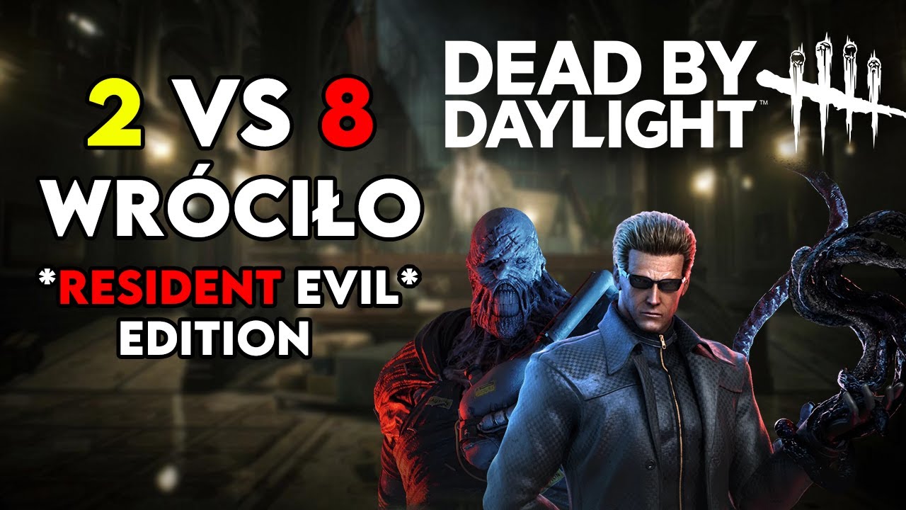 WIELKI POWRÓT 2 VS 8 DO DBD *RESIDENT EVIL* EDITION | Dead By Daylight ...