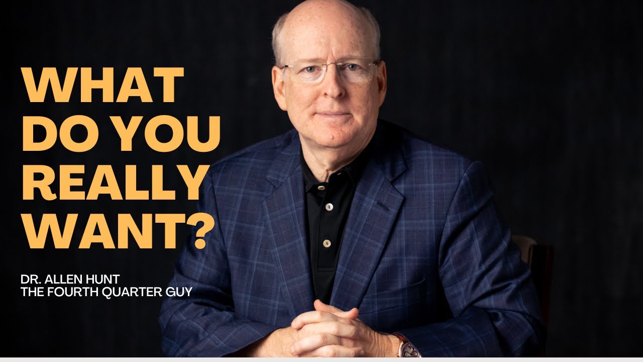 1 Crucial Question for Your Fourth Quarter. Dr. Allen Hunt - YouTube