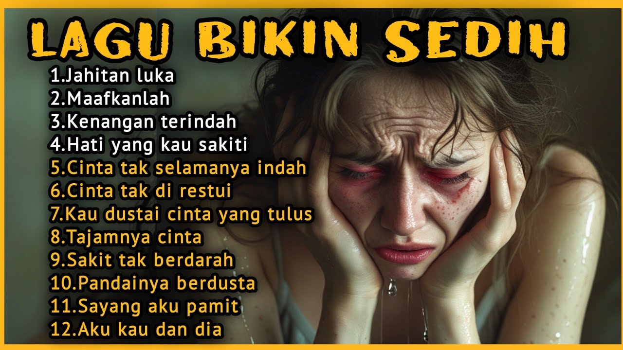 Lagu Bikin Sedih Paling POPULER 2025 | Lagu Sedih Bikin Nangis - YouTube