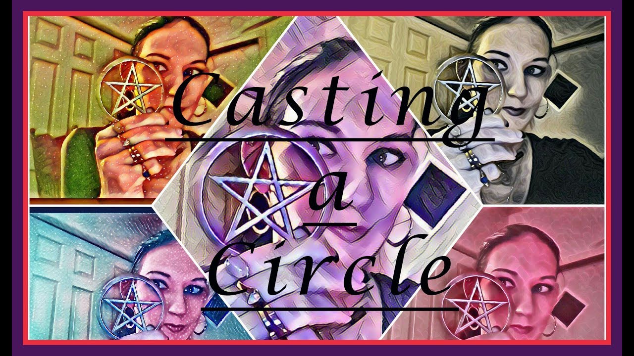 Witchcraft Basics: How To Cast A Circle: Part 2 - YouTube