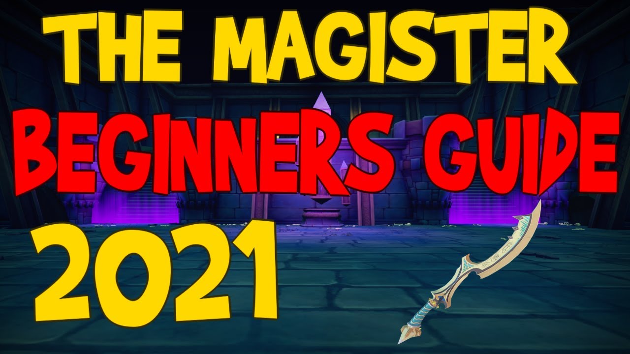 The Magister Beginners Guide 2021 - All Mechanics Covered! [Ranged ...