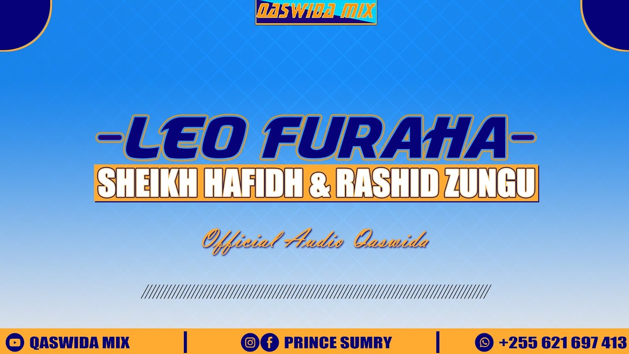 Qaswida Sheikh Hafidh & Rashid Zungu (Ahlul Madina) - Leo Furaha ...