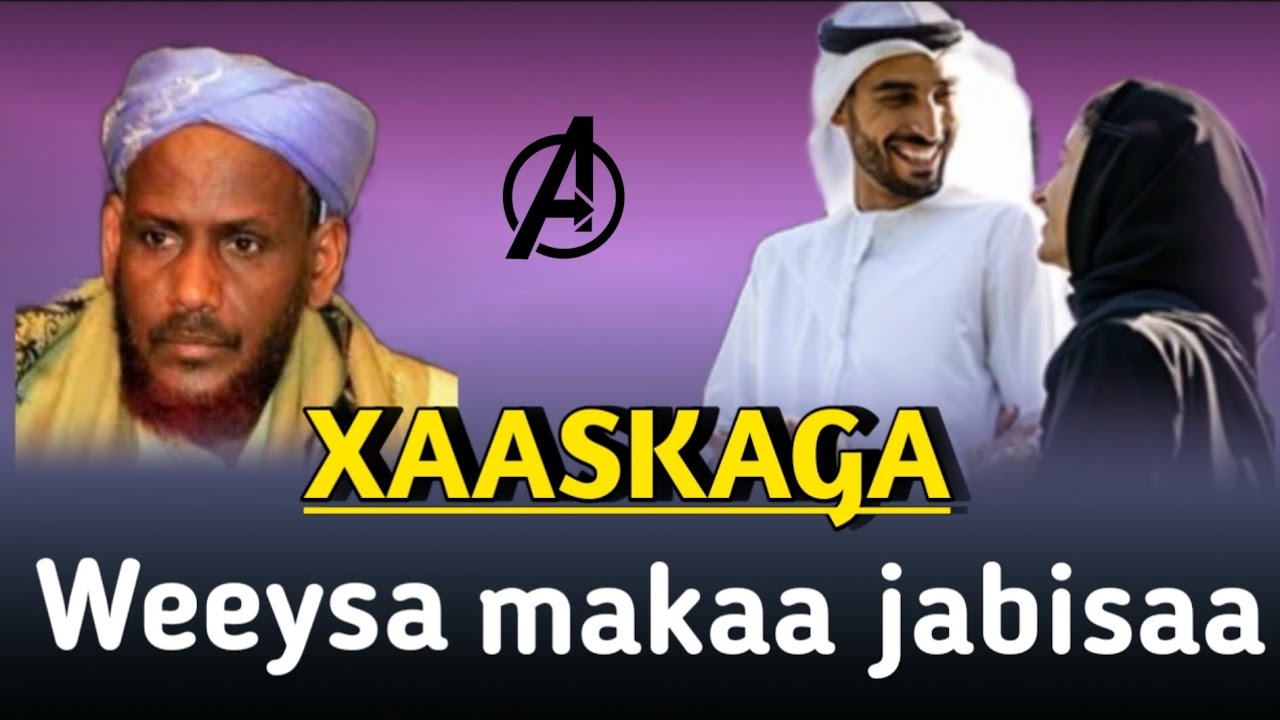 XAASKAAGA Weysa makaa jabisaa [ sh saalax mucalim] - YouTube