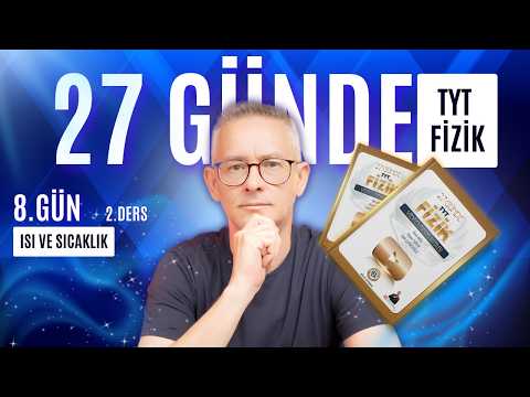 27 GÜNDE 2027 TYT FİZİK KAMPI 8.GÜN-2.VİDEO| ISI VE SICAKLIK | BİLGİ SARMAL YAYINLARI |FİZİKLE BARIŞ