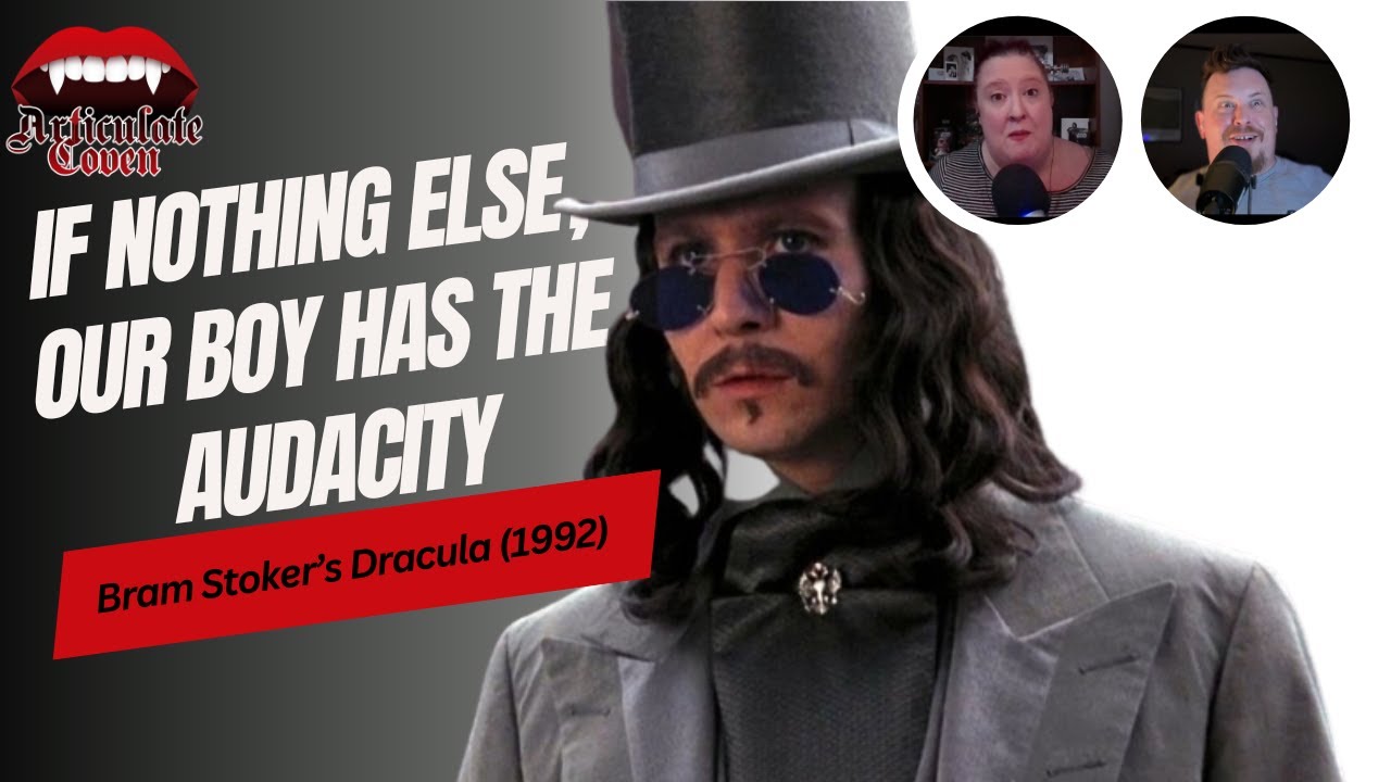 If Nothing Else, Our Boy Has the Audacity | Coppola's Bram Stoker's Dracula (1992) | Movie Night ...