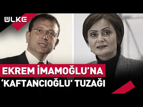 Ekrem İmamoğlu'na 'Canan Kaftancıoğlu' Tuzağı!