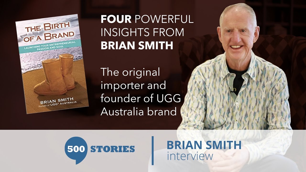Brian Smith, Speaker II Founder, UGG BOOTS II Interview [video] - YouTube
