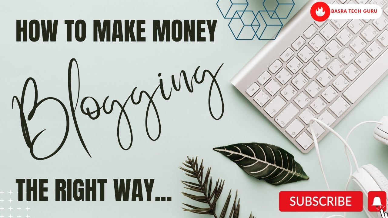 How to Start a Blog that Make Money | How to Become a Blogger to Earn ...