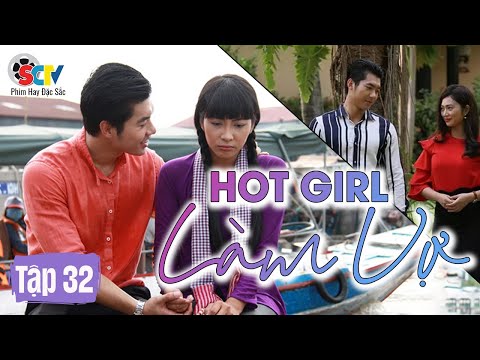 [Phim Việt Nam] HOT GIRL LÀM VỢ | Tập 32 | Phim Tâm Lý Tình Cảm Xã Hội