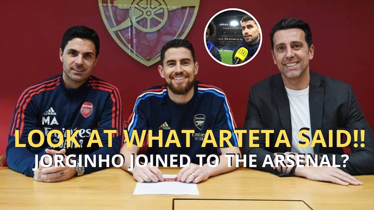 🚨jorginho Joined To The Arsenal Look What Mikel Arteta Said 😮 Youtube