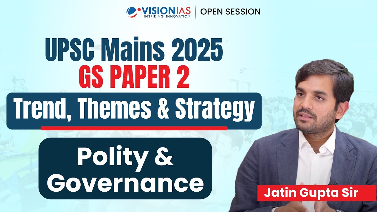 UPSC Mains 2025 - Polity & Governance (GS Paper 2): Trend, Themes ...
