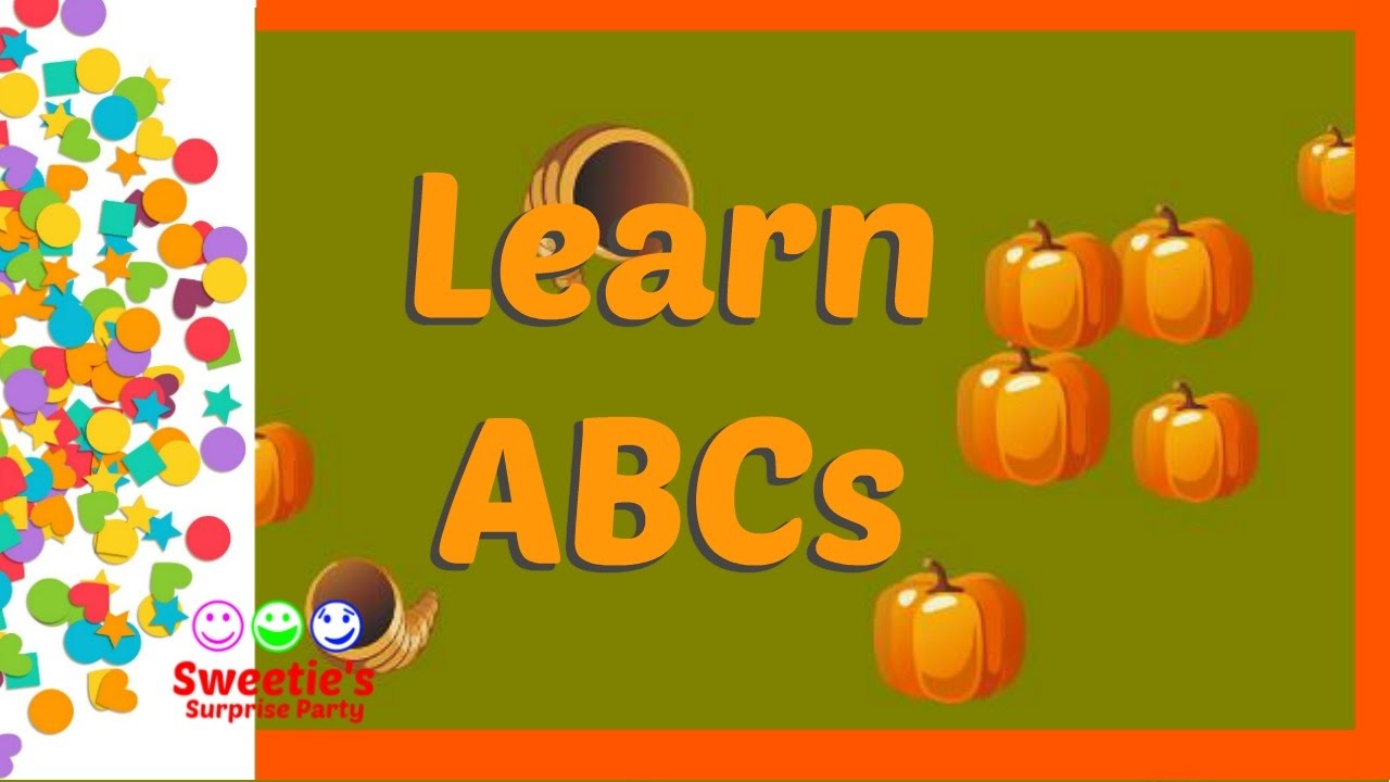 Let's Learn our ABCs with Thanksgiving Pumpkins and Cornucopias | Learn ...