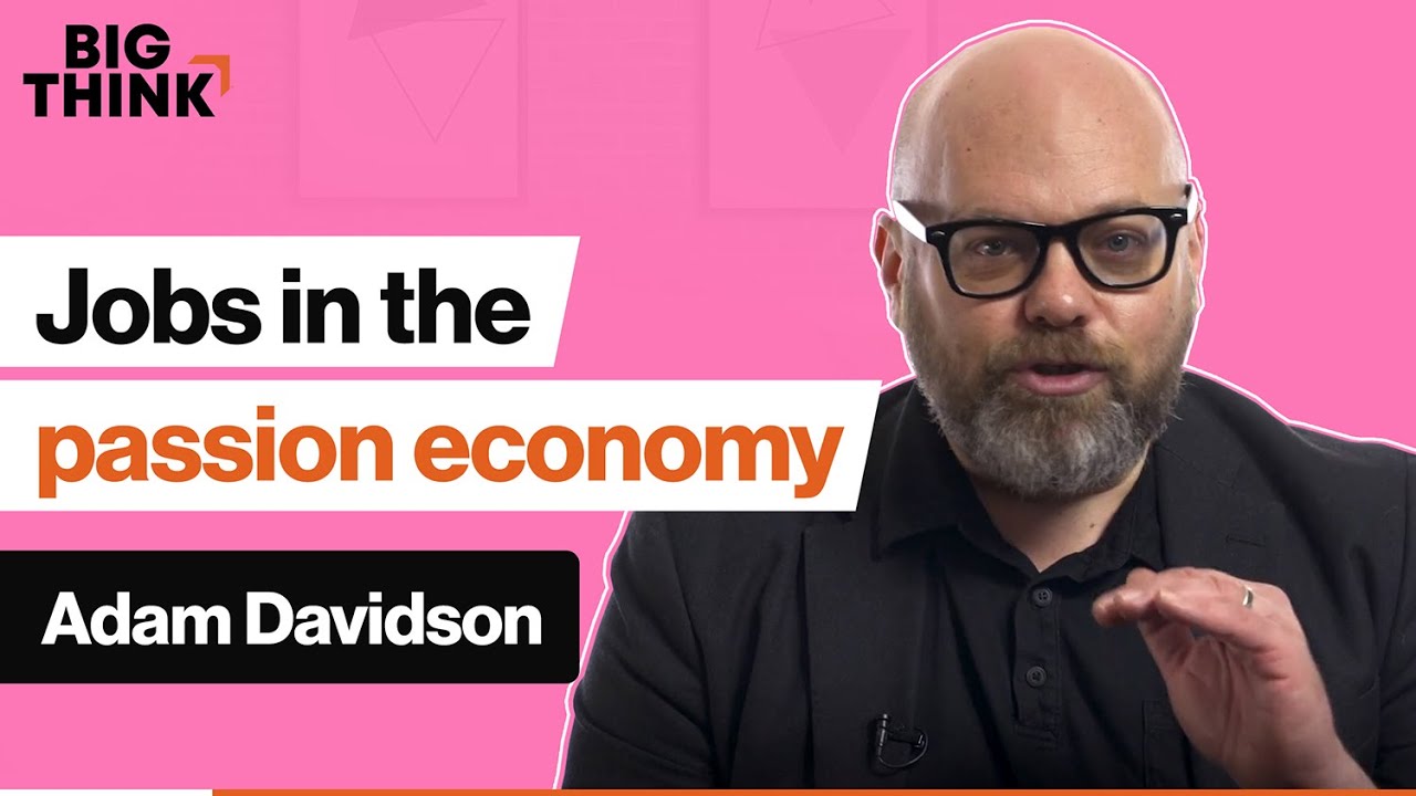 How is the passion economy changing the way we look at jobs? | Adam ...