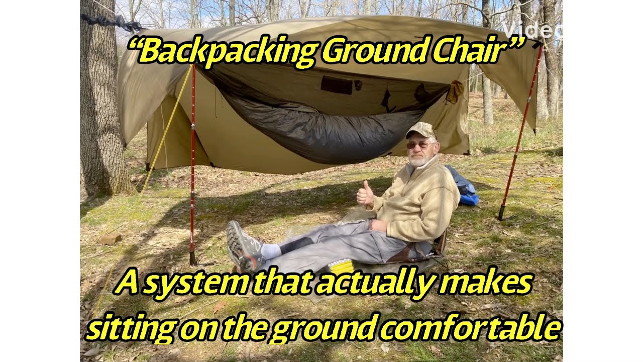“Backpacking Ground Chair” A system that actually makes sitting on the ...