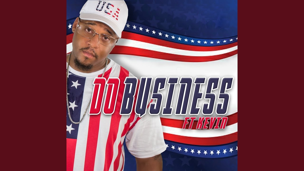 Do Business (feat. Kevin) - YouTube