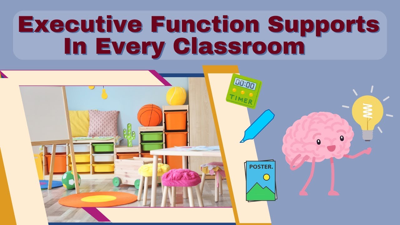 Executive Function Supports in Every Classroom - YouTube