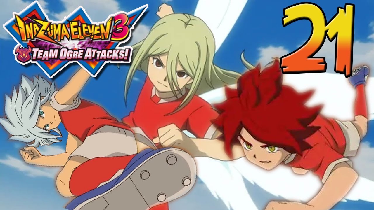Let's Play Inazuma Eleven 3: Team Ogre Attacks! - Part 21 - Vs. Fire ...