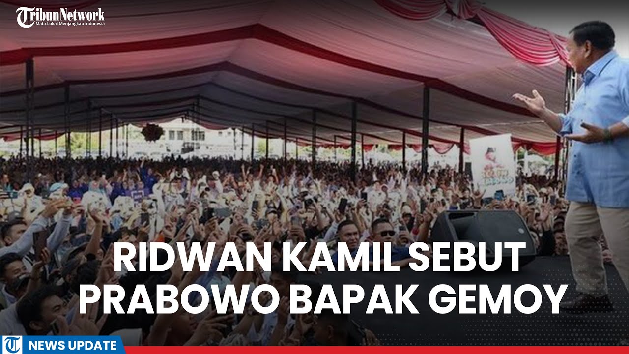Prabowo Kampanye di Jawa Barat, Ridwan Kamil : Bapak Gemoy - YouTube