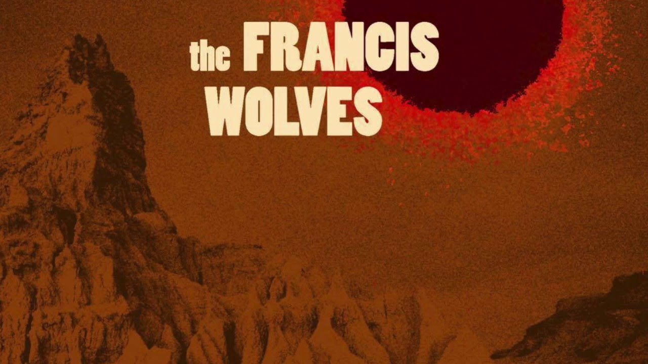 The Francis Wolves - The Francis Wolves [FULL ALBUM] - YouTube