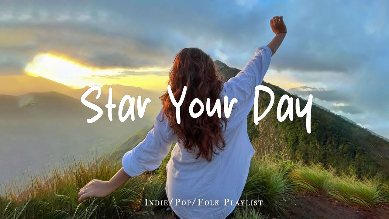 Start Your Day 🌻 Comfortable music that makes you feel positive ...