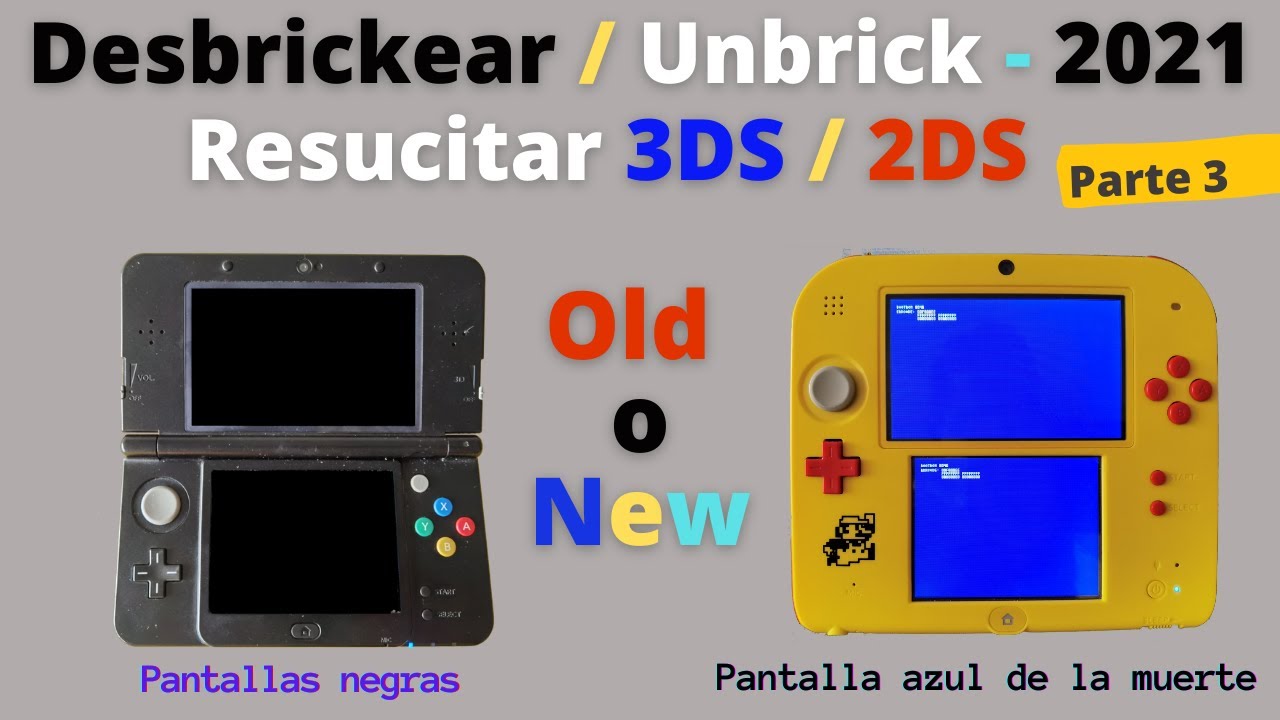 Revivir/Desbrickear 3DS/2DS OLD o NEW sin backup de la Nand - Pack ...