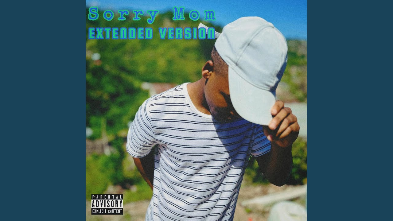 Sorry Mom (Extended Version) - YouTube