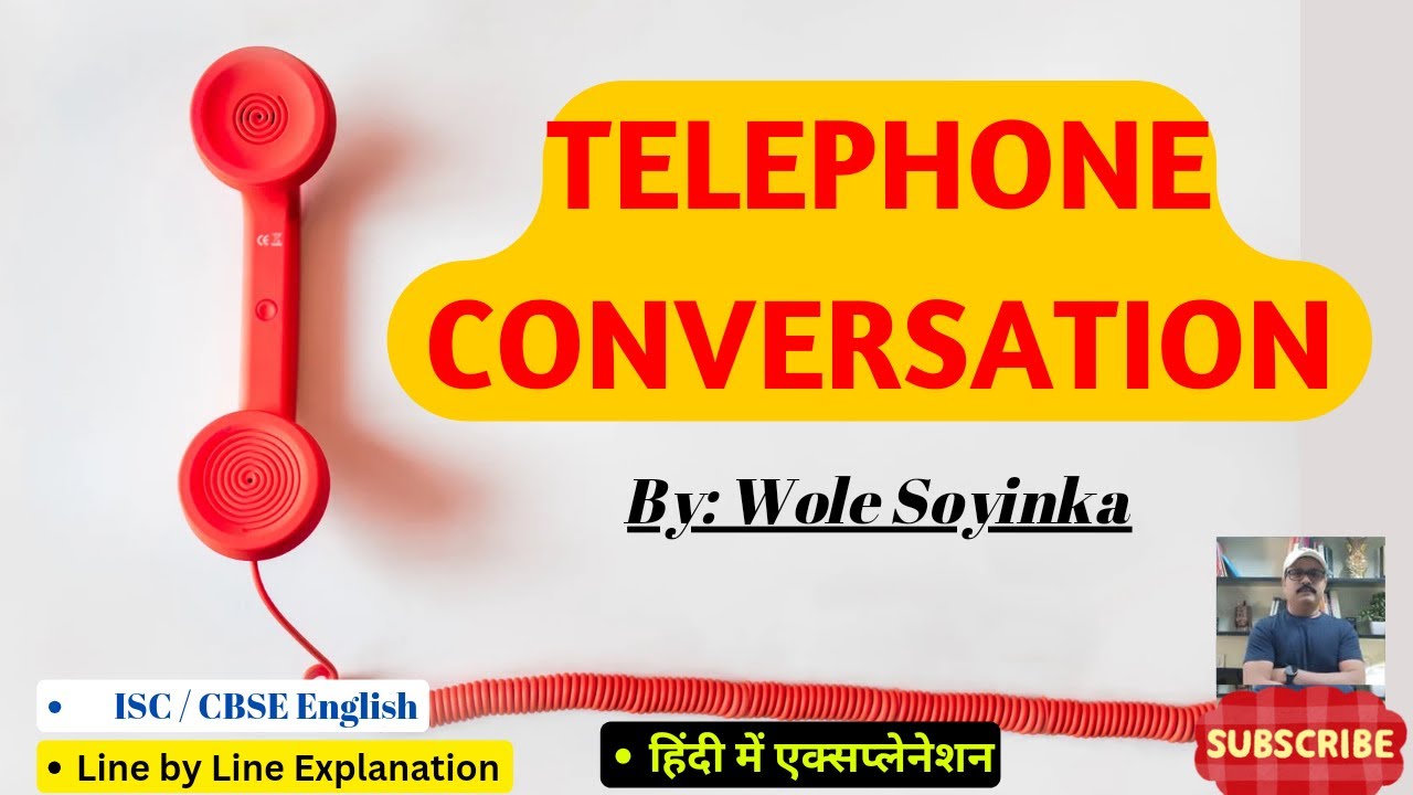Telephone Conversation 📞| #ISC/CBSE | 11/12 | #Detailed Explanation | # ...