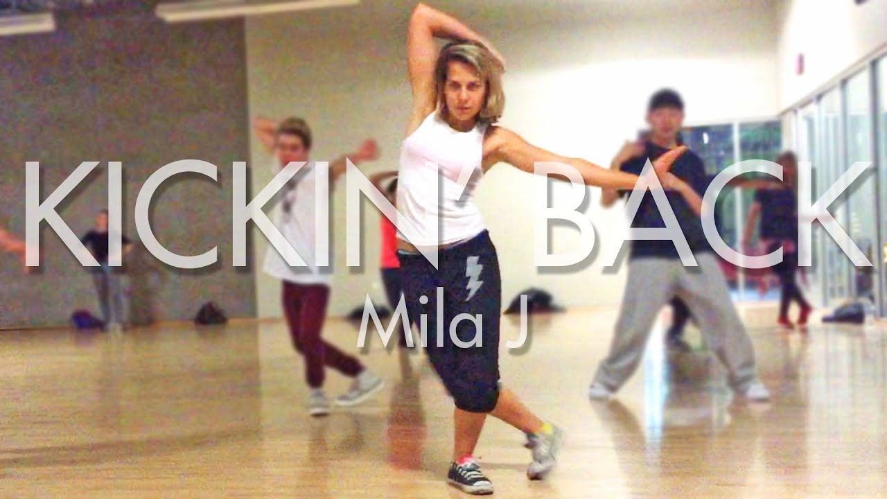 Kickin' Back - Mila J (dance) - YouTube