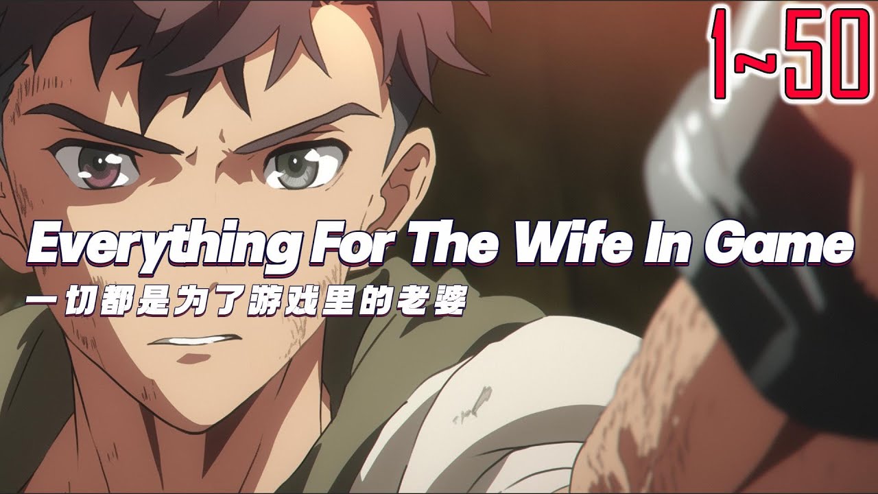EP1~50 Everything For The Wife In Game - YouTube