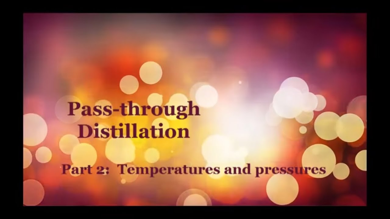 Pass-through Distillation Part 2 - YouTube