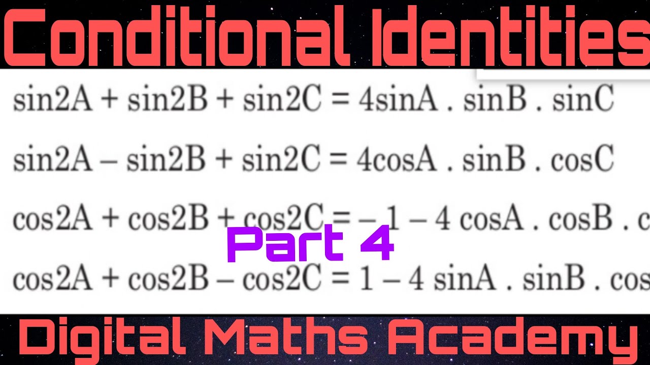 Conditional Trigonometric Identites || Part 4 || Digital Maths Academy ...