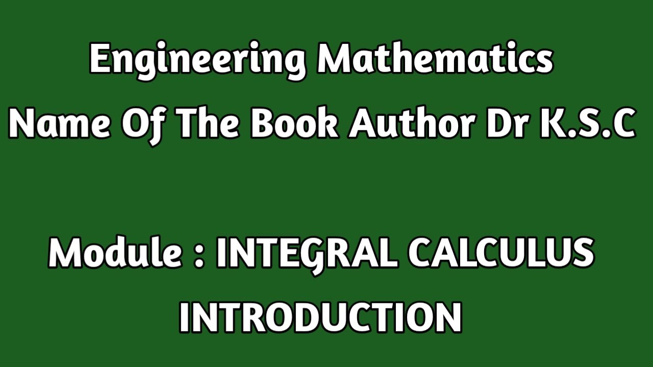 Engineering Mathematics For 1st Sem B.E Degree | Module Integral ...
