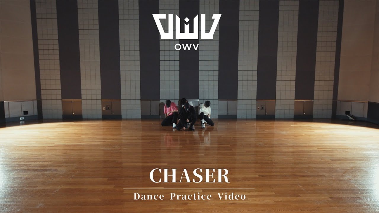 OWV -「CHASER」Dance Practice Video【4K】 - YouTube