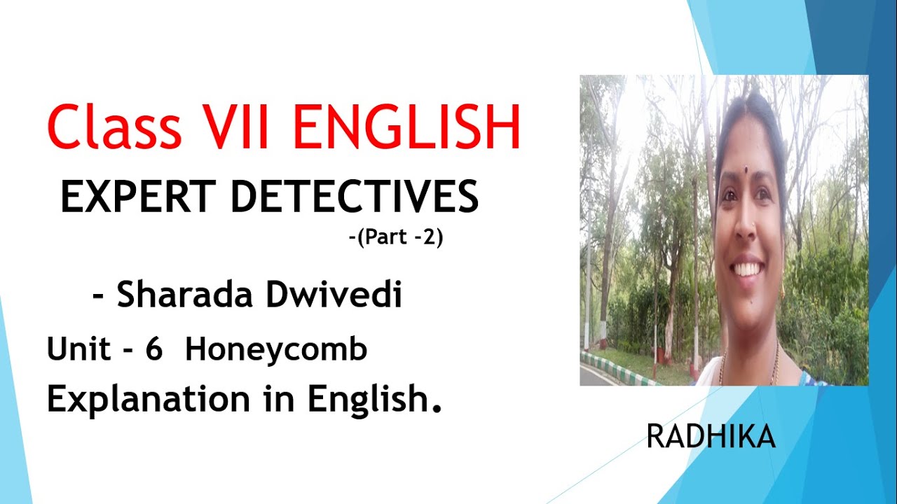 EXPERT DETECTIVES - (Part - 2) || CLASS VII || ENGLISH || UNIT 6 ...
