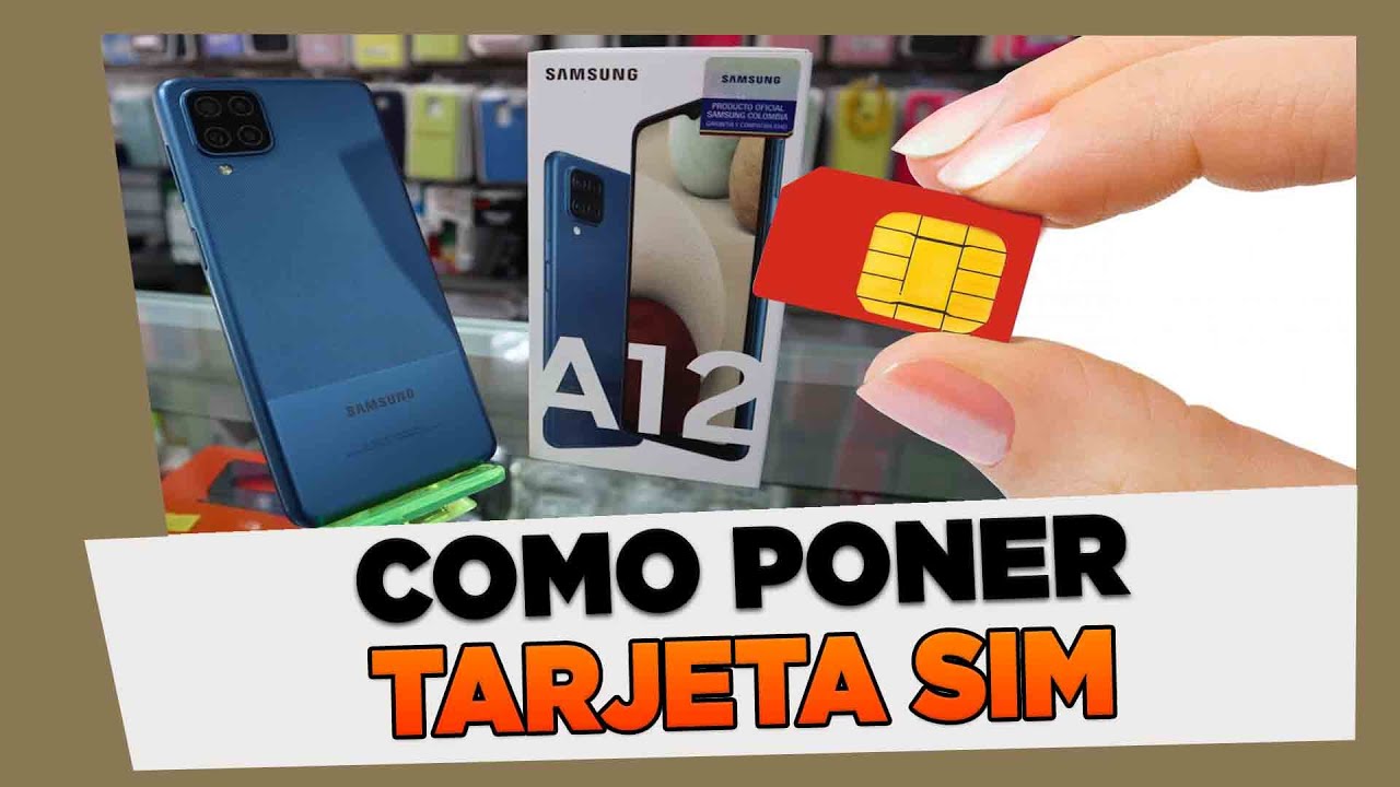 Como Poner o Sacar Tarjeta SIM en Samsung Galaxy A12 - YouTube