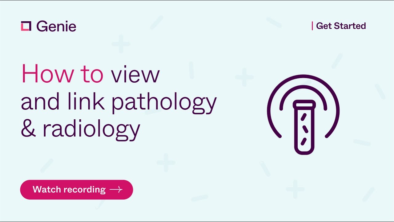How to view and link Pathology & Radiology in Genie - YouTube