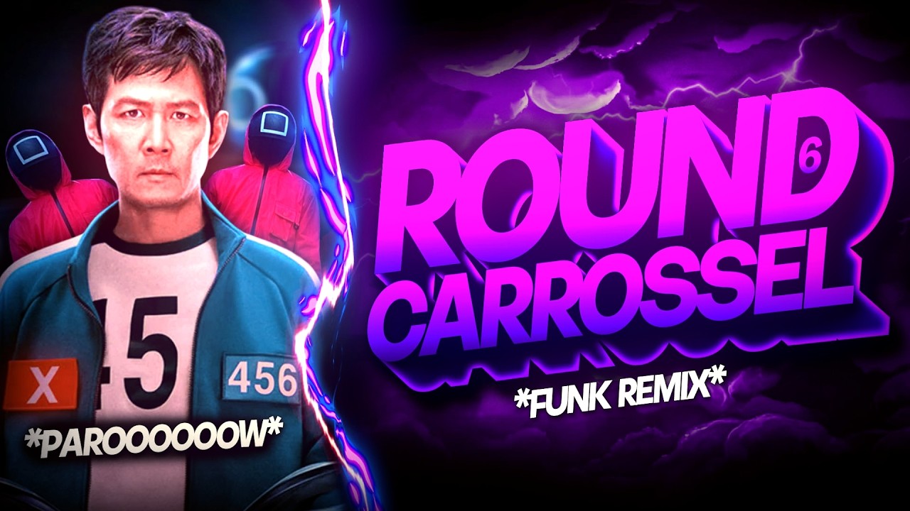 BEAT DO ROUND 6 II 👺 - Música do Carrossel - Parooooooww (FUNK REMIX ...