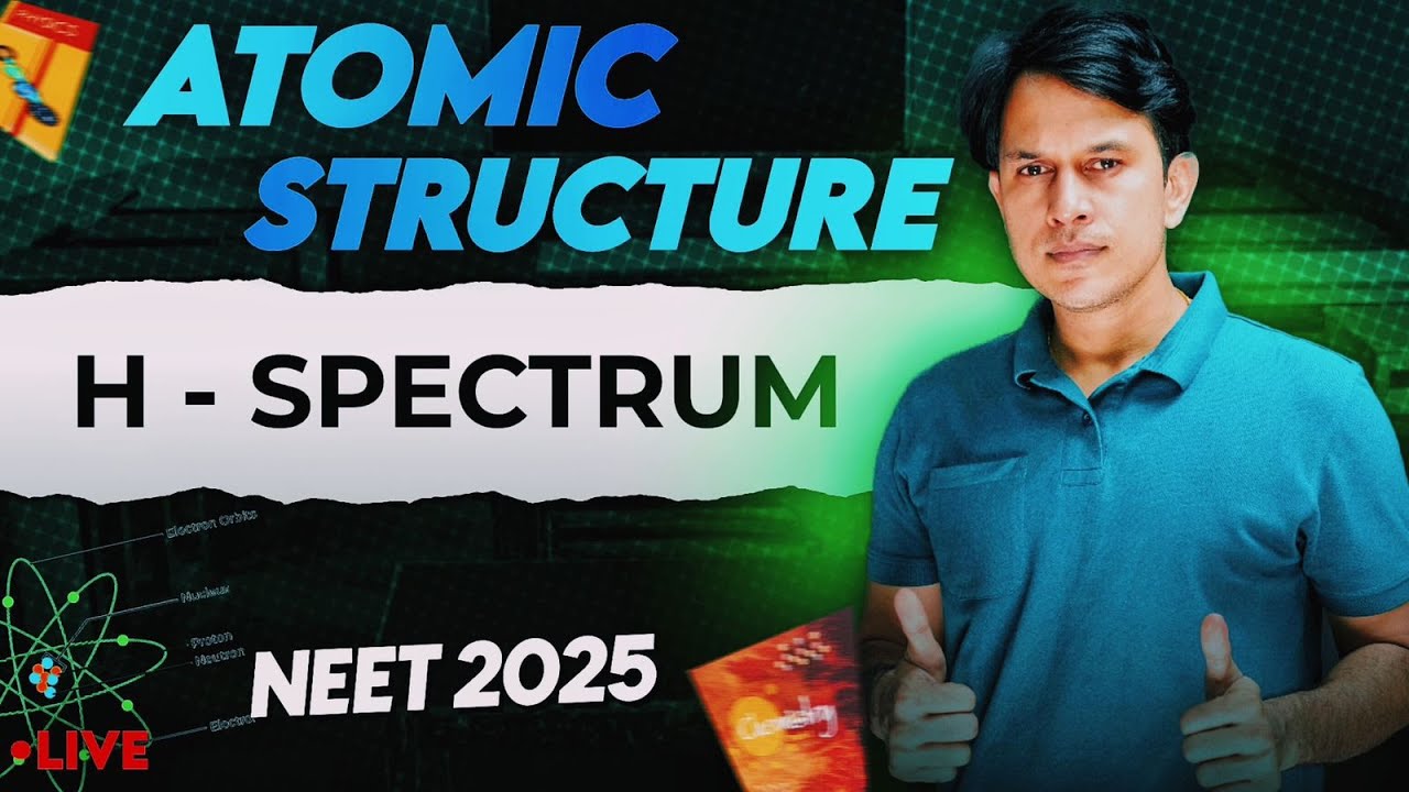 ATOMIC STRUCTURE - Hydrogen Spectrum | Class 11th Chemistry | NEET 2025 ...