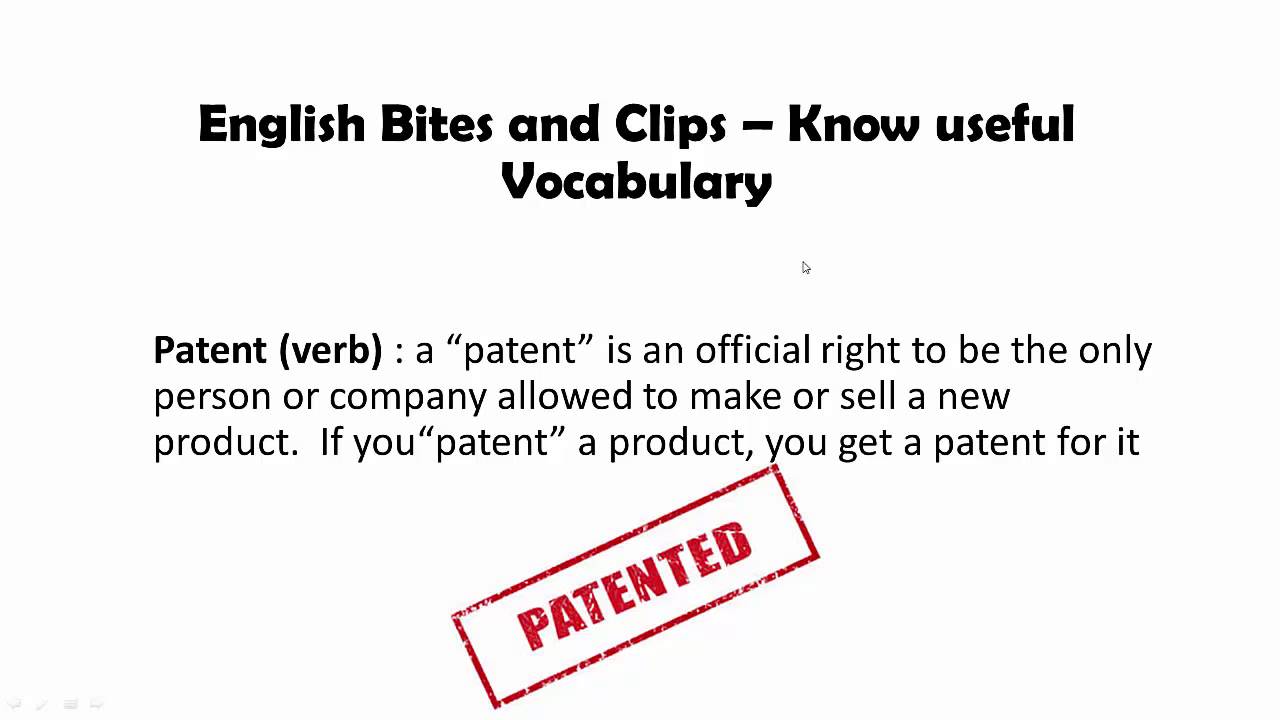 Patent (verb) - English Bites and Clips - Know Vocabulary for Everyday ...