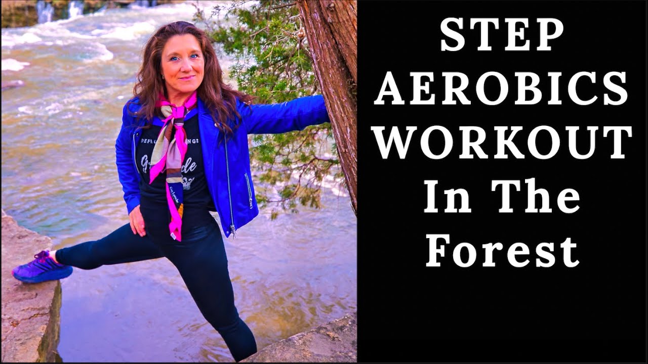STEP AEROBICS WORKOUT in the Forest , STRETCHING EXERCISES-YOGA AND ...