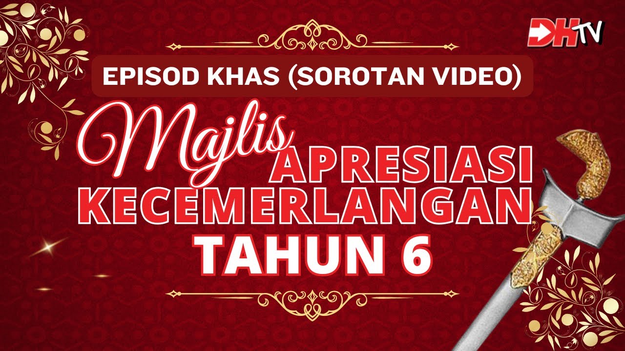 EP KHAS : MAJLIS APRESIASI KECEMERLANGAN TAHUN 6 2024 (VIDEO SOROTAN ...