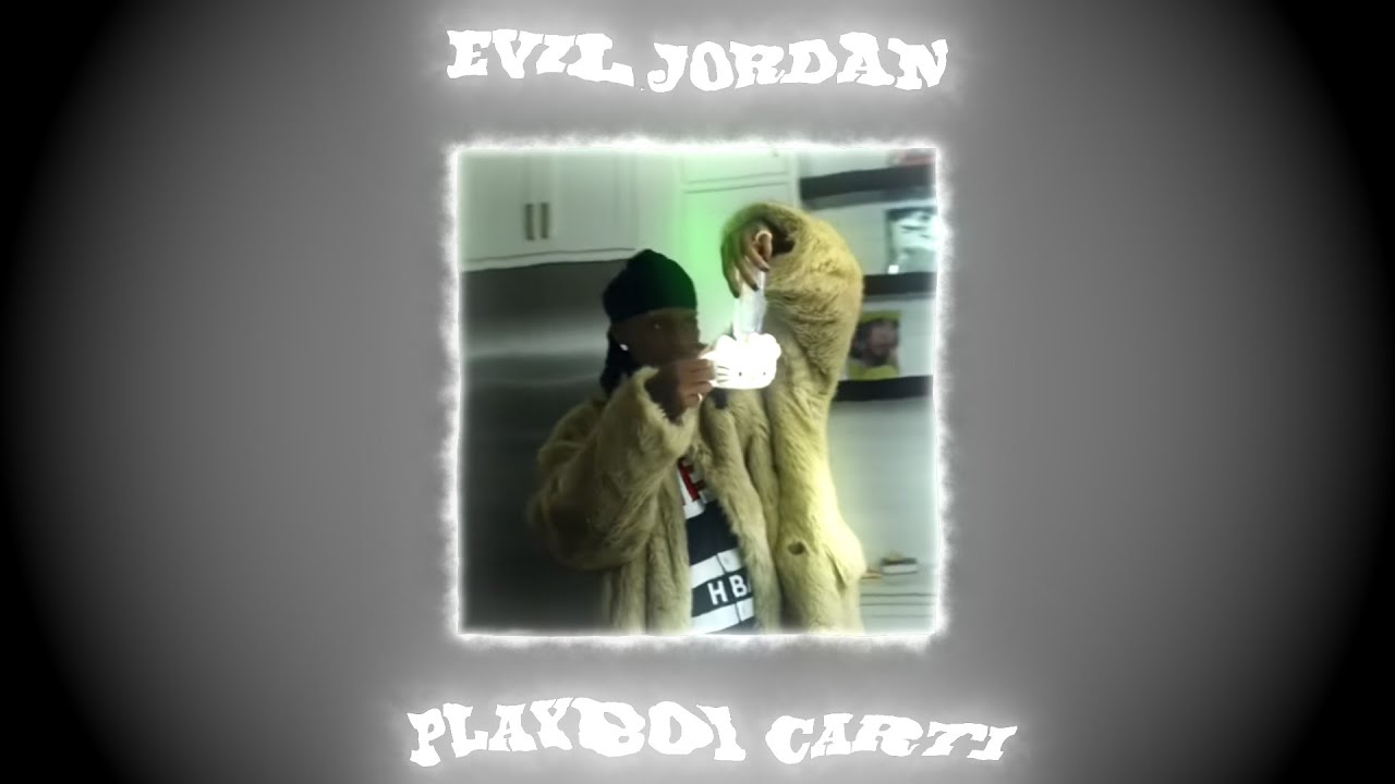 playboi carti - evilj0rdan but the intro is godly - YouTube