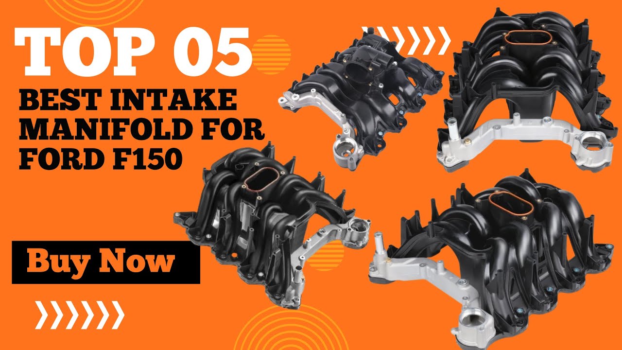 Top 5 Best Intake Manifold for Ford F150 in 2025 | Ford 5.4 2V ...