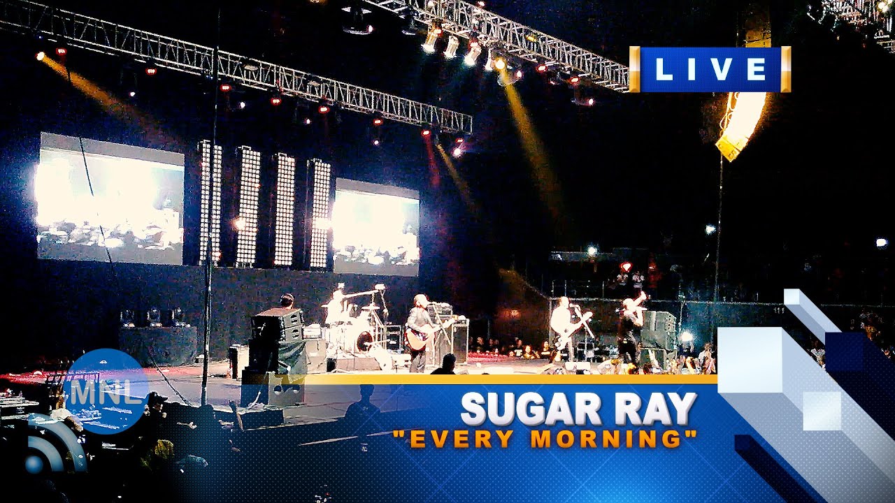 EVERY MORNING (Sugar Ray) Momentum Live MNL - YouTube
