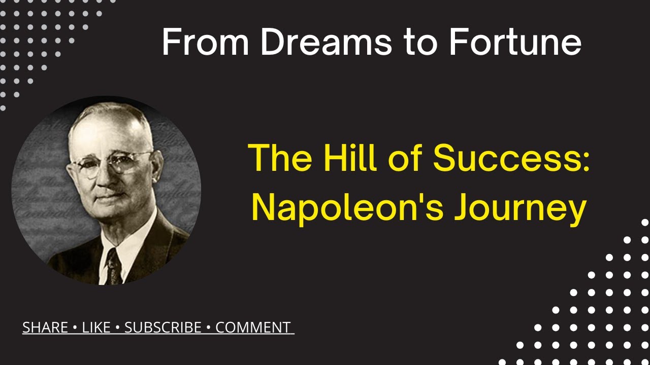 🔥 The Hill of Success: Napoleon's Journey || NAPOLEON HILL || NAPOLEON ...
