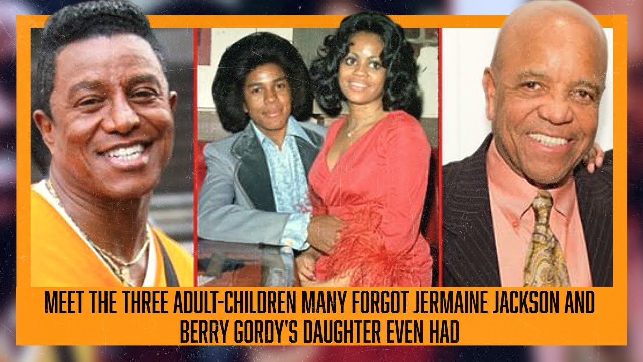 Meet The Three Adult-Children Many Forgot Jermaine Jackson & Berry ...