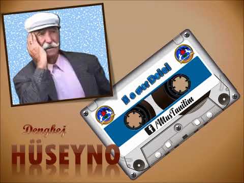 Dengbej Hüseyno ~ Hawer Delal