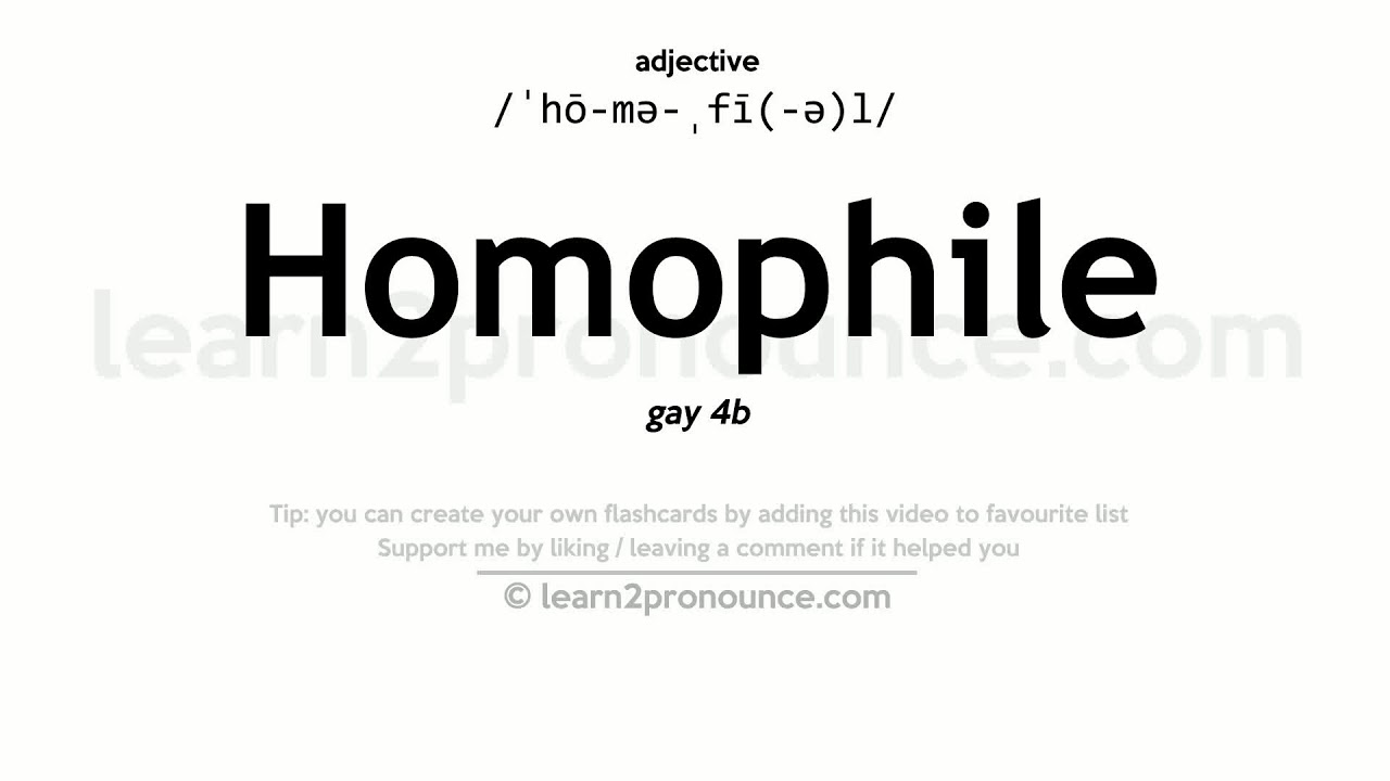 Pronunciation of Homophile | Definition of Homophile - YouTube