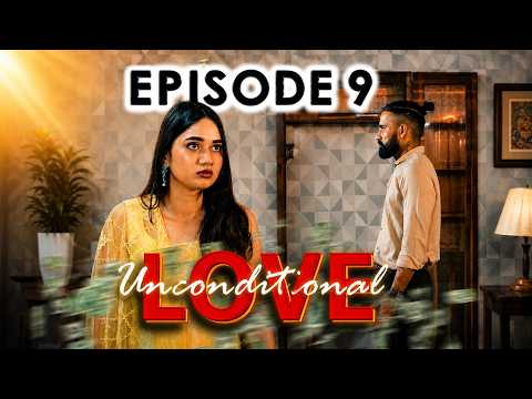 Unconditional love | Episode 9 | Micro drama | Sanju Sehrawat English